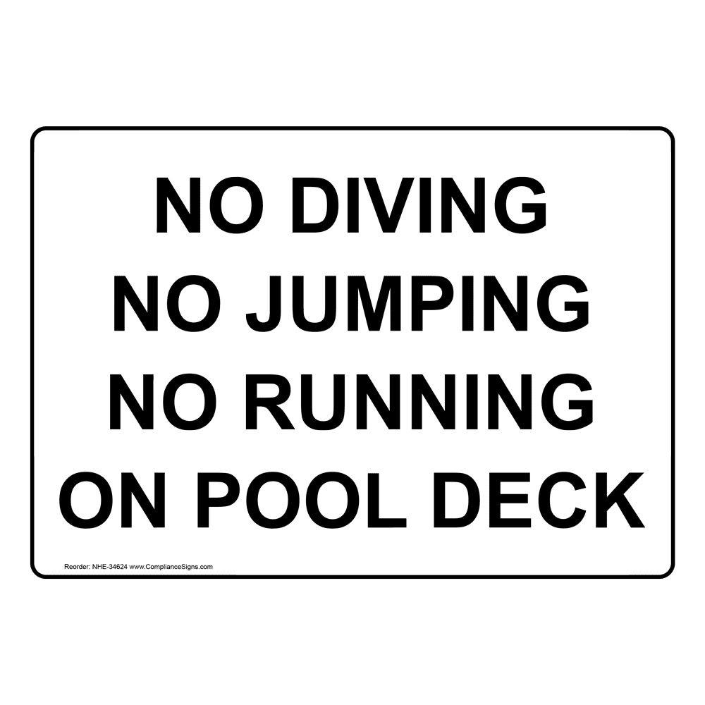No Diving No Jumping No Running On Pool Deck Sign NHE-34624