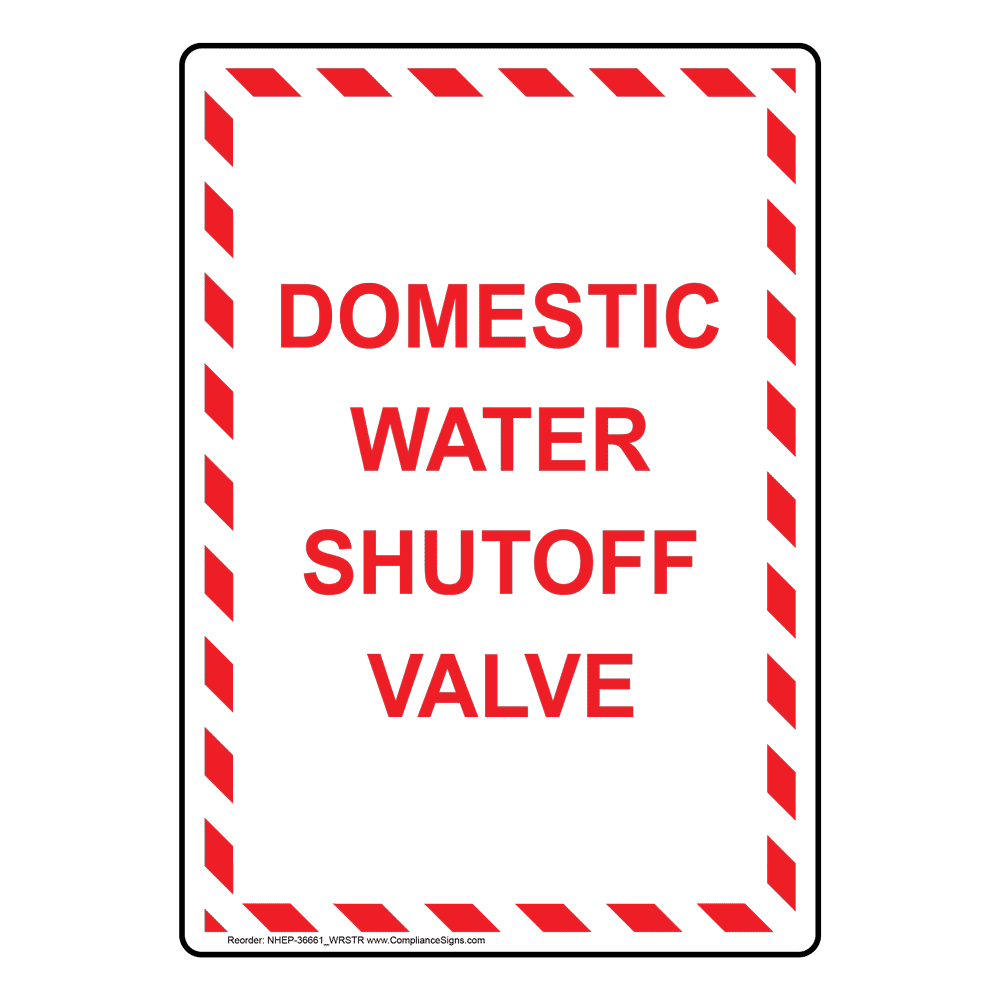 Domestic Water Shutoff Valve Sign NHE-36661_WRSTR