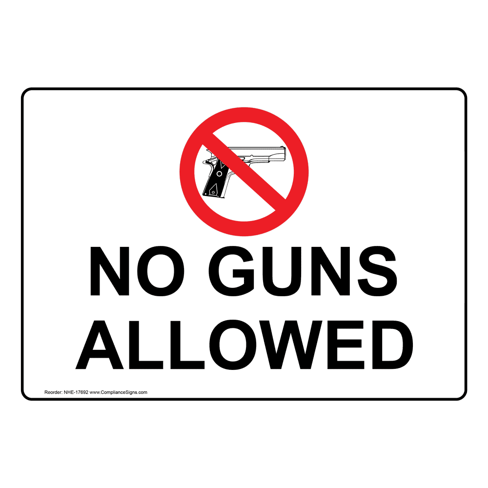 No Guns Allowed Sign NHE-17692 Alcohol / Drugs / Weapons