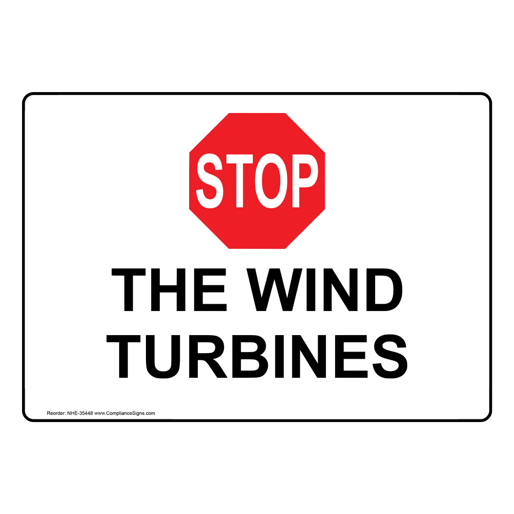 Stop The Wind Turbines Sign With Symbol NHE-35448