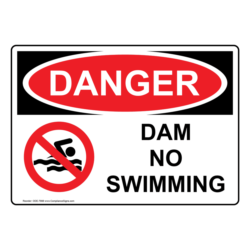 OSHA DANGER Dam No Swimming Sign ODE-7988 No Swimming / Diving